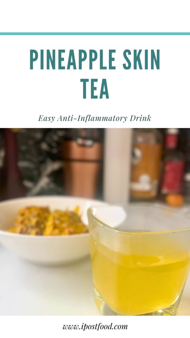 Pineapple Skin Tea Theshyfoodblogger
