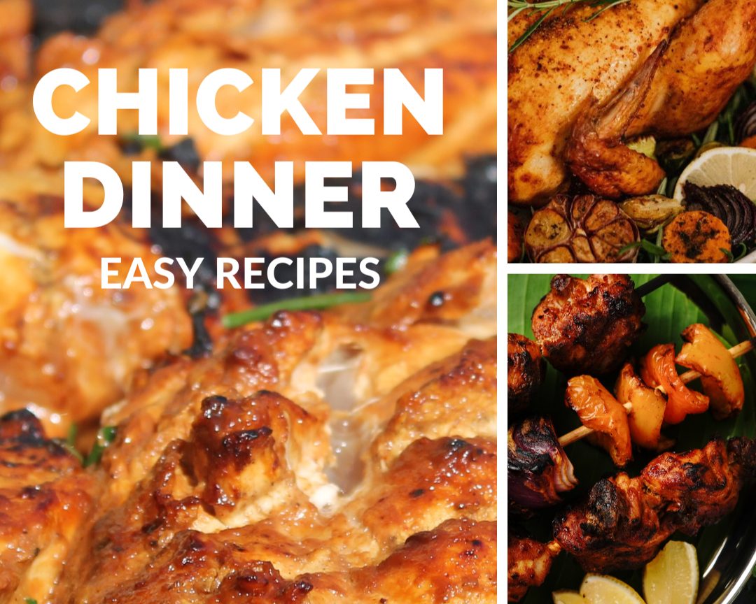 20 Easy Chicken Dinners - TheShyFoodBlogger